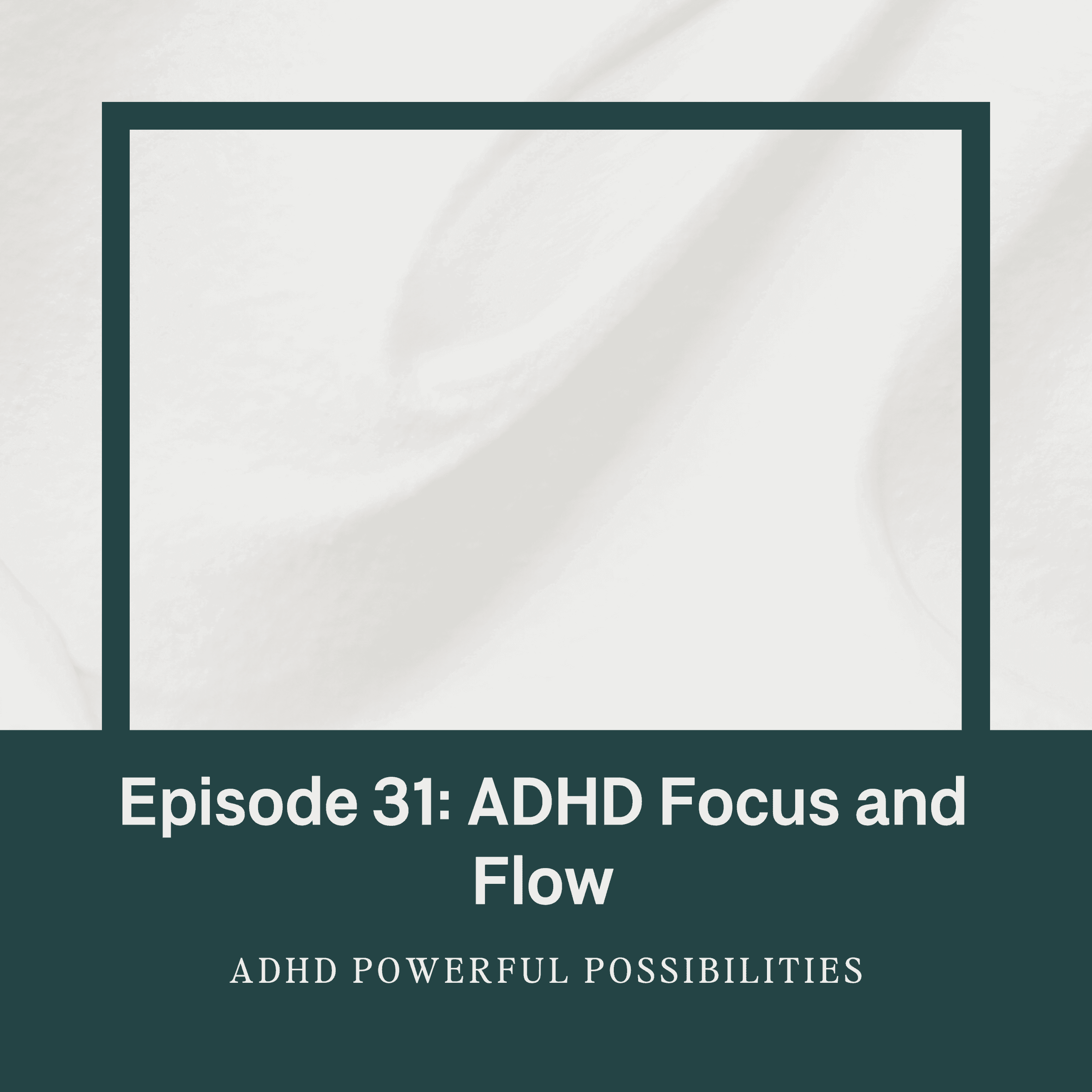 ADHD Focus And Flow