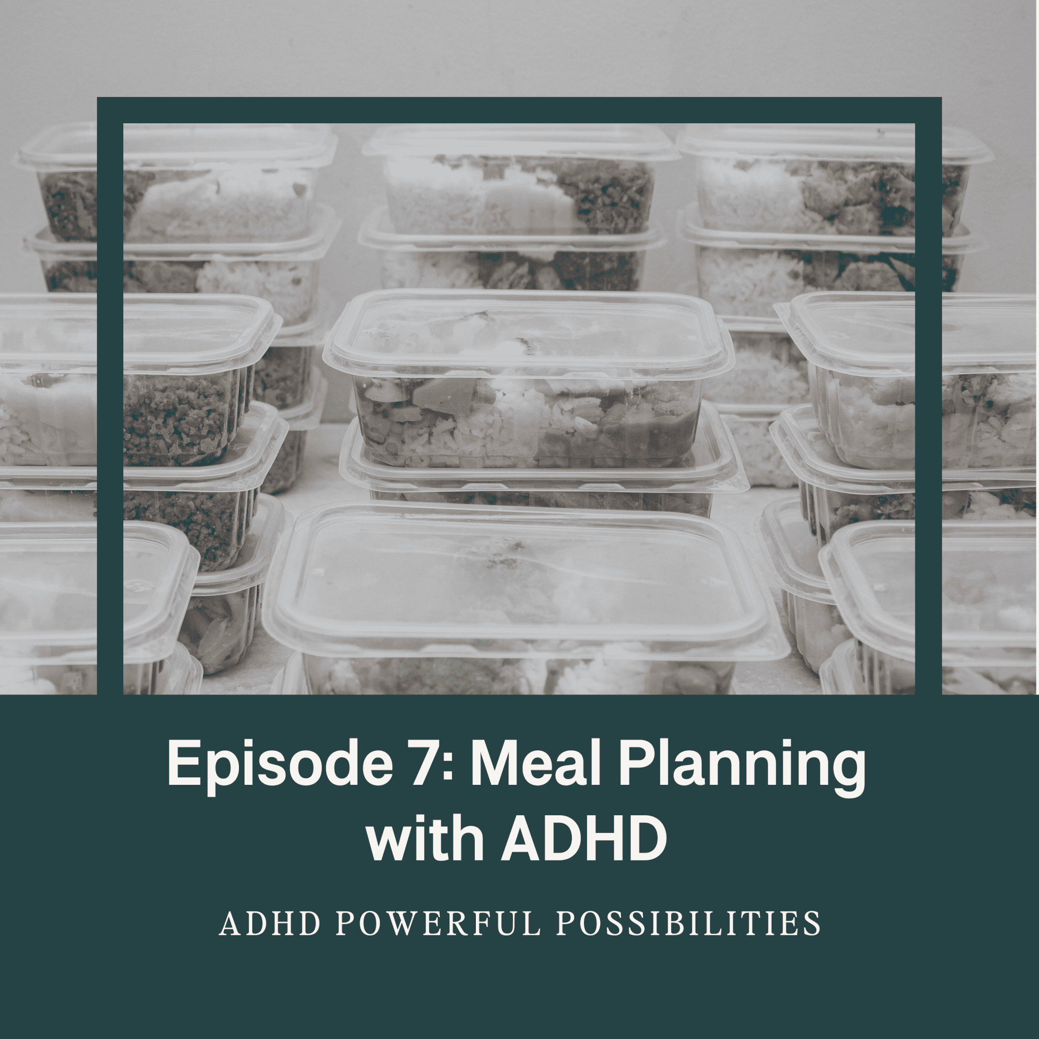7 - ADHD And Meal Planning Strategies | Lightbulb ADHD
